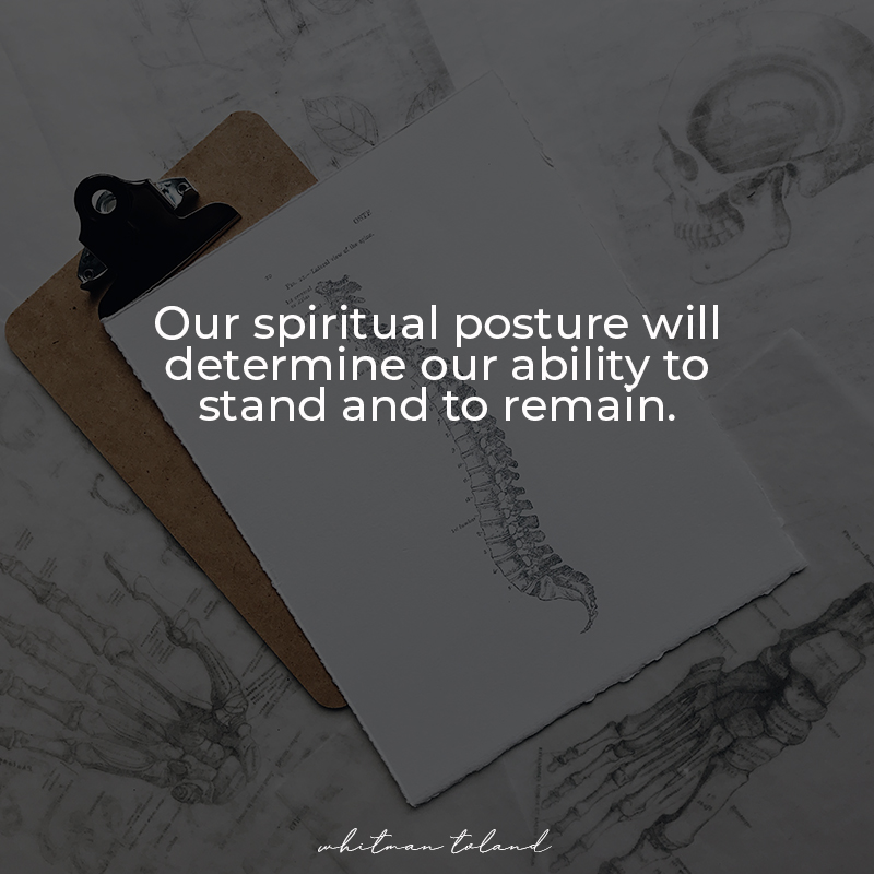 spiritual posture. – Whitman Toland