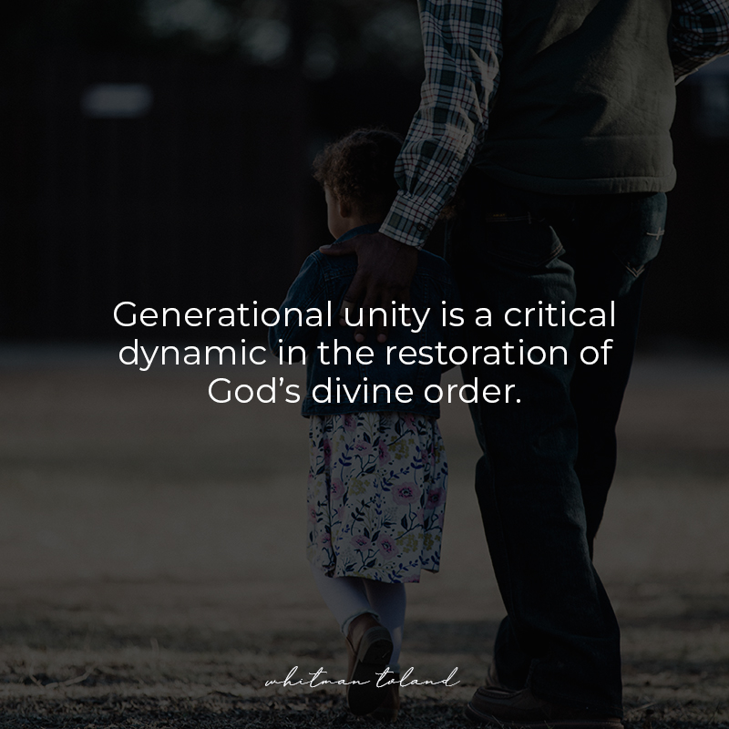 generational unity. – Whitman Toland